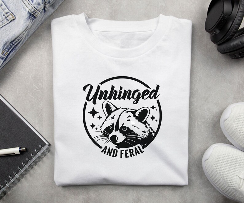 Unhinged and Feral Svg, Funny Raccon Svg, Cricut, Sublimation, Unhinged ...