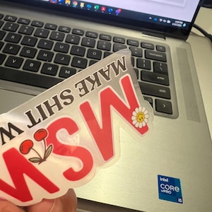 Clear 3inch MSW Make Shit Work Sticker, Make Shit Work, MSW Social ...
