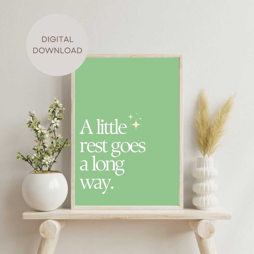 A Little Rest Goes A Long Way Print Digital Download Minimalist Print ...