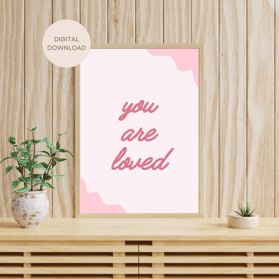 You Are Loved Print | Digital Download | Nursery Wall Art | Playroom ...