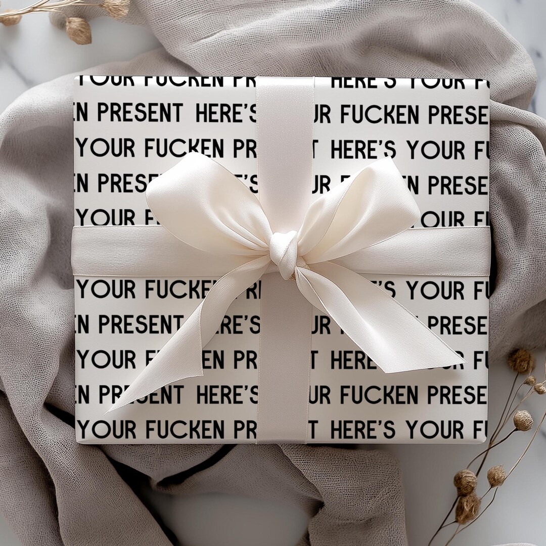 Rude Wrapping Paper, Sarcastic Gift Wrap, Offensive Gift Wrap, Funny ...