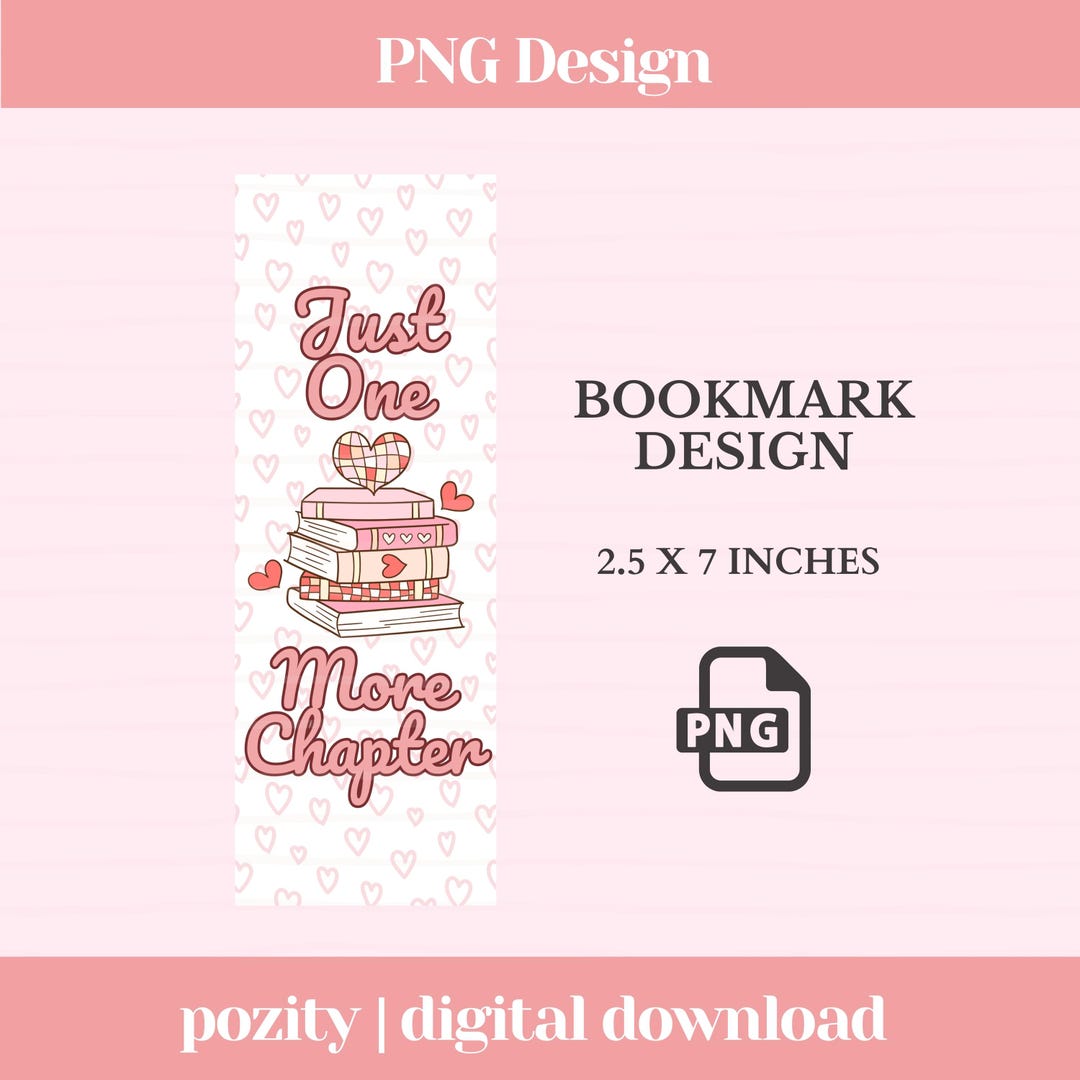 Just One More Chapter Bookmark Design Png, Aesthetic Bookish Reader ...