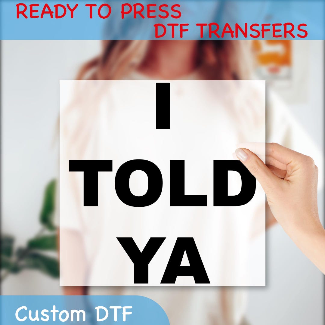 I Told Ya Shirt DTF Transfer, as Worn by Zendaya and JFK Jr Ready to ...