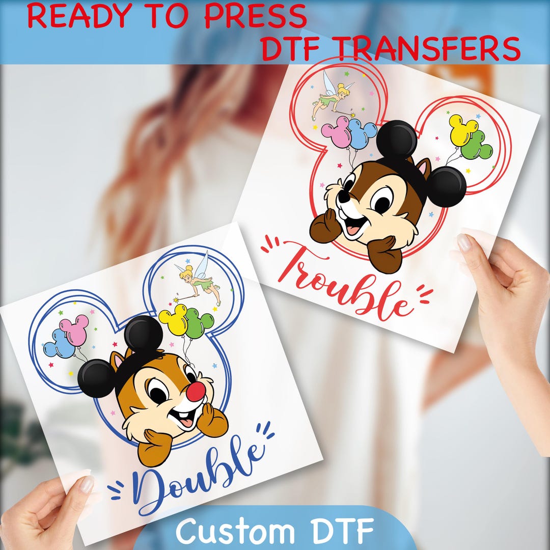 Double and Trouble DTF, Chip and Dale and Tinker Bell Ready to Press ...