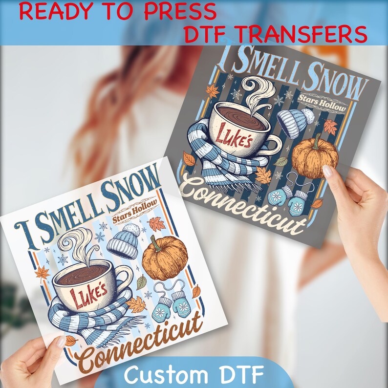 I Smell Snow Connecticut Dtf Transfer, Luke's Coffee Dtf, Stars Hollow ...