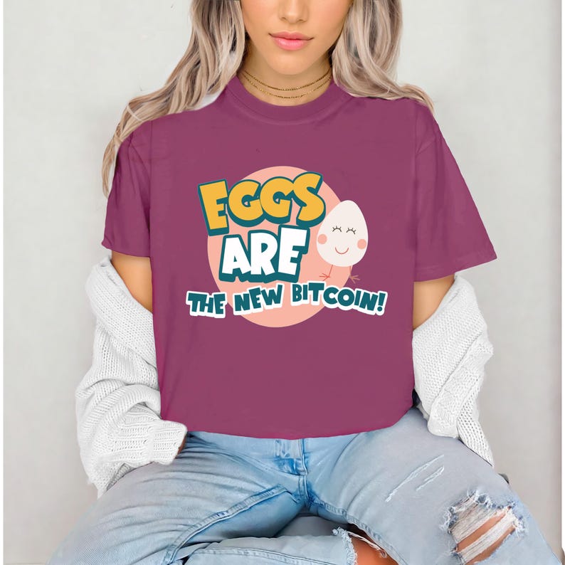 Funny Eggs Are the New Bitcoin Unisex T-shirt, Humorous Egg Lover Tee ...