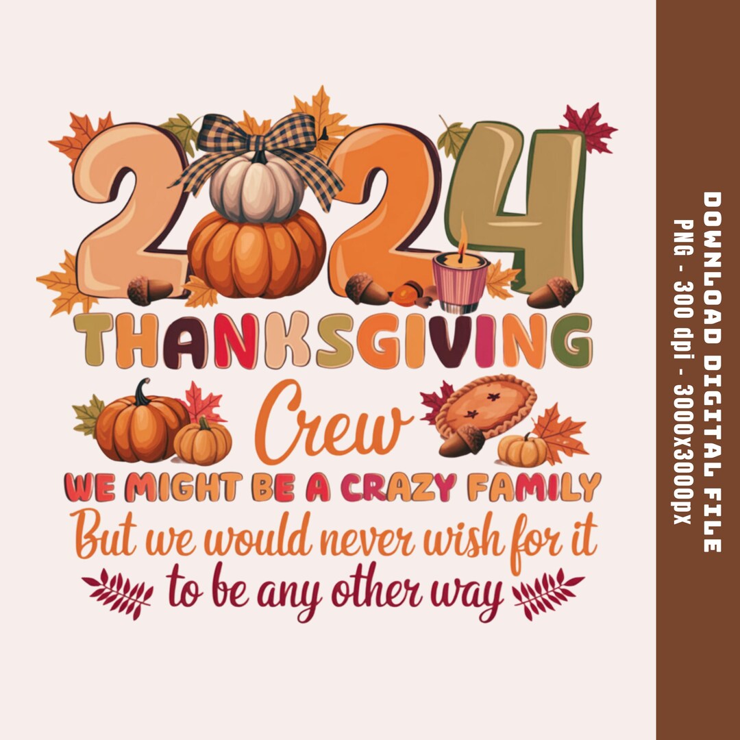 Thanksgiving Crew Digital PNG, Funny Crazy Family Quote, Fall Pumpkins ...
