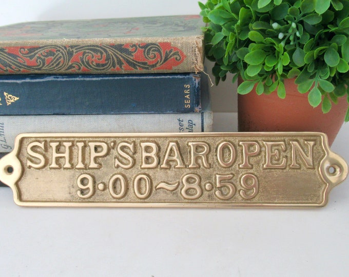 Vintage Brass Ship's Bar Nautical Sign Plaque, Ship's Bar Open 900 ...