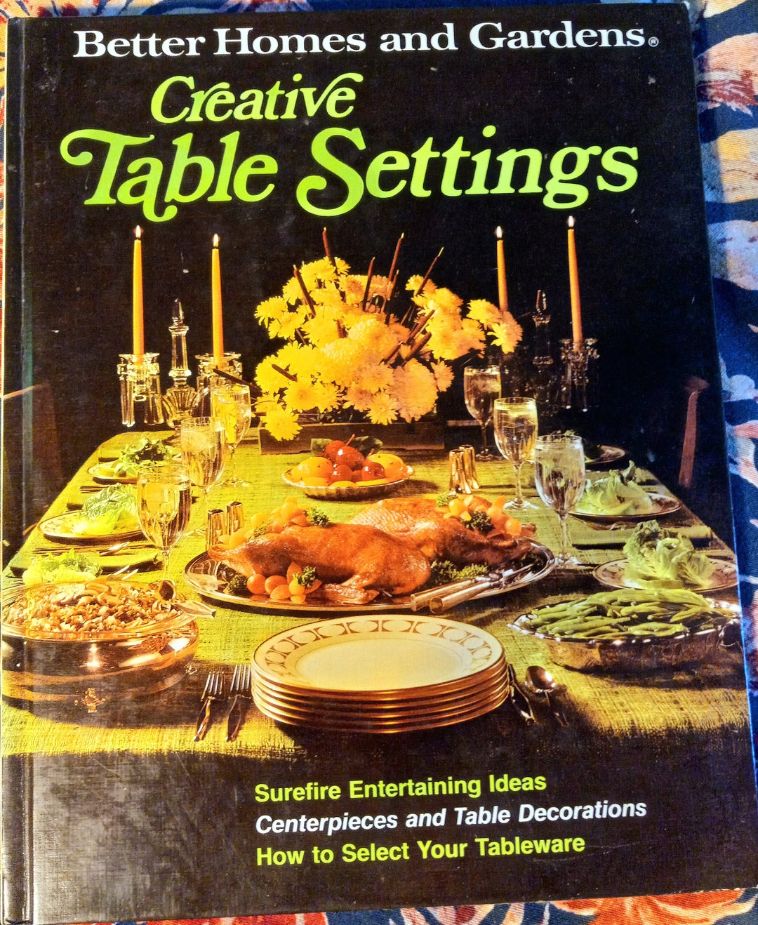 Creative Table Settings Better Homes and Gardens 1973 First Edition ...