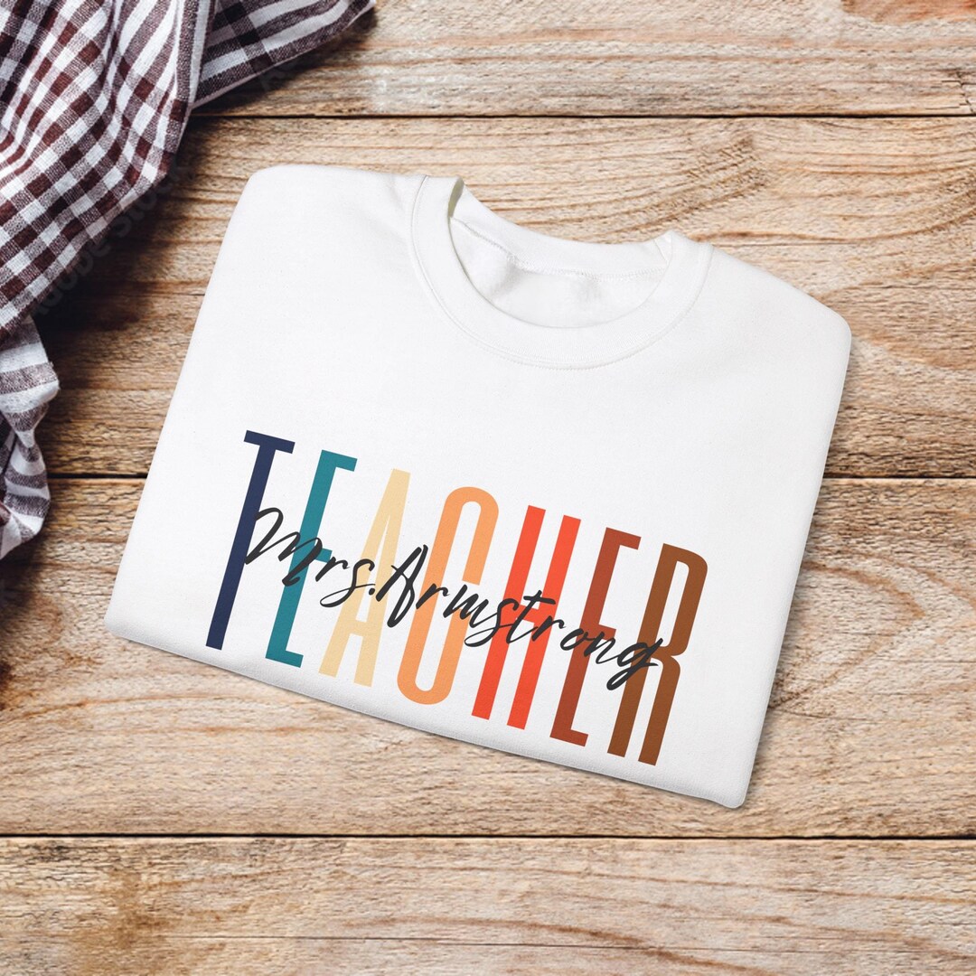 Personalized Teacher Name Sweater, Appreciate Educators, Gifts-for ...