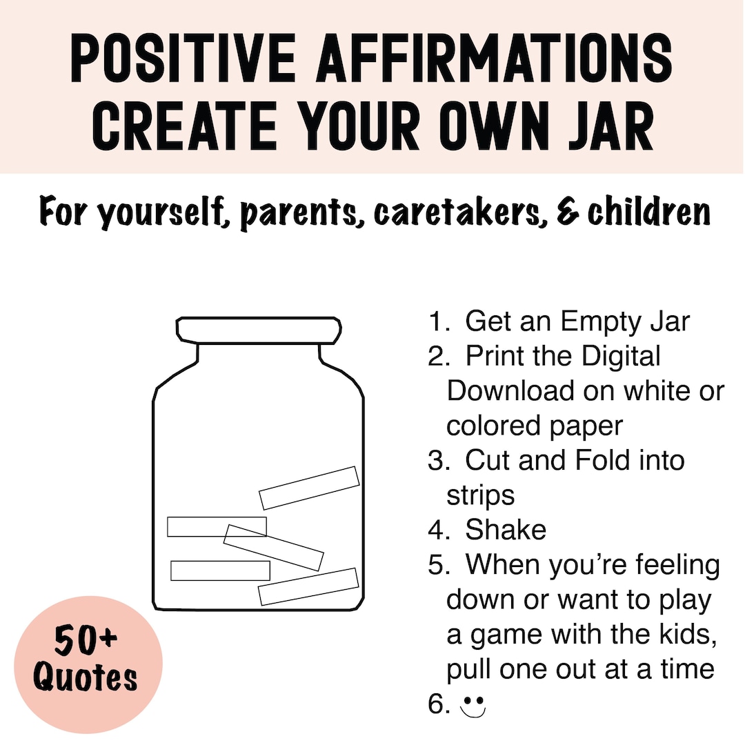 Daily Affirmations Jar Positive Quotes Self-care Printable Uplifting ...