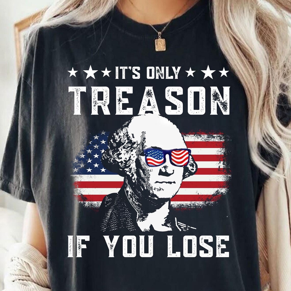 It's Only Treason If You Lose PNG, Funny George Washington Png, 4th of ...