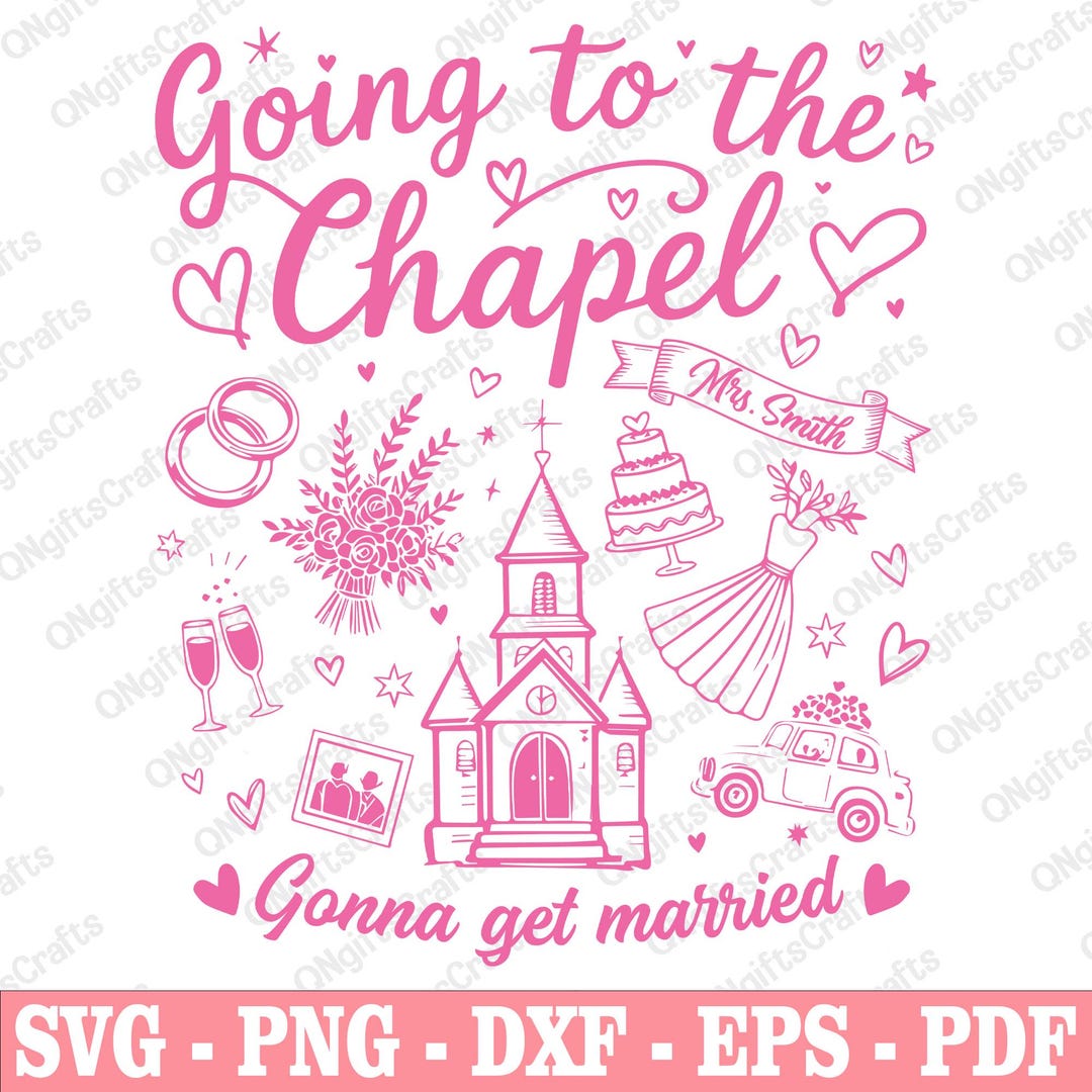 Personalized Going to the Chapel Svg, Wedding Svg, Bride Squad Design ...