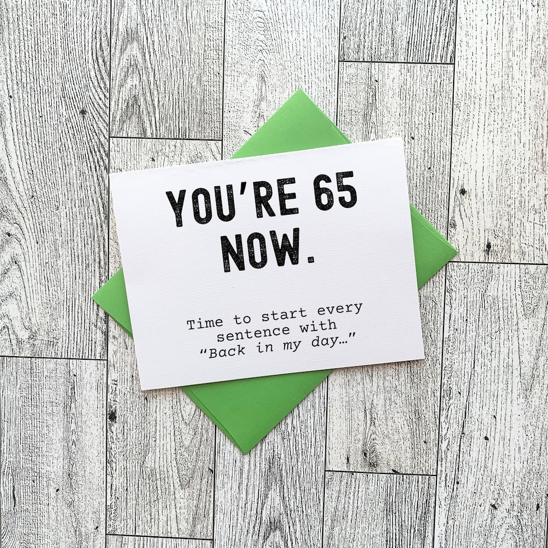 Funny 65th Birthday Card for Mom or Dad, You're 65 Now Joke, Funny ...