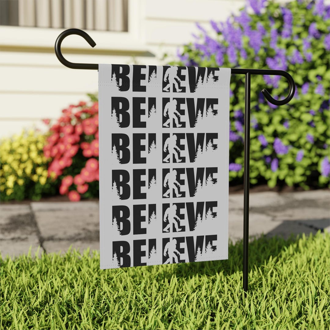 Believe Bigfoot Outdoor Flag, Garden Decoration, Sasquatch Believer ...