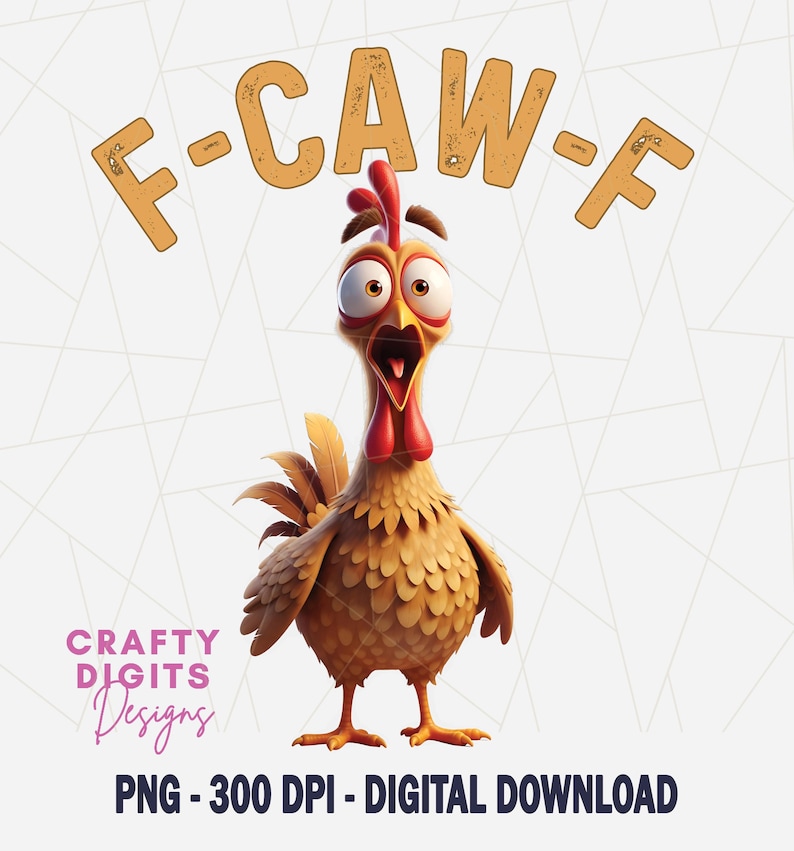 F-caw-f Funny Chicken FCAWF Humor Quote Rooster Meme PNG: Sarcastic ...