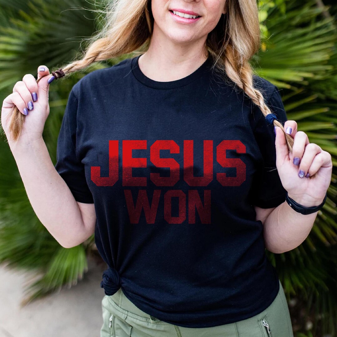 Jesus Won Shirt, Christian Shirt, Bible Verse Shirt, Christian Clothing ...