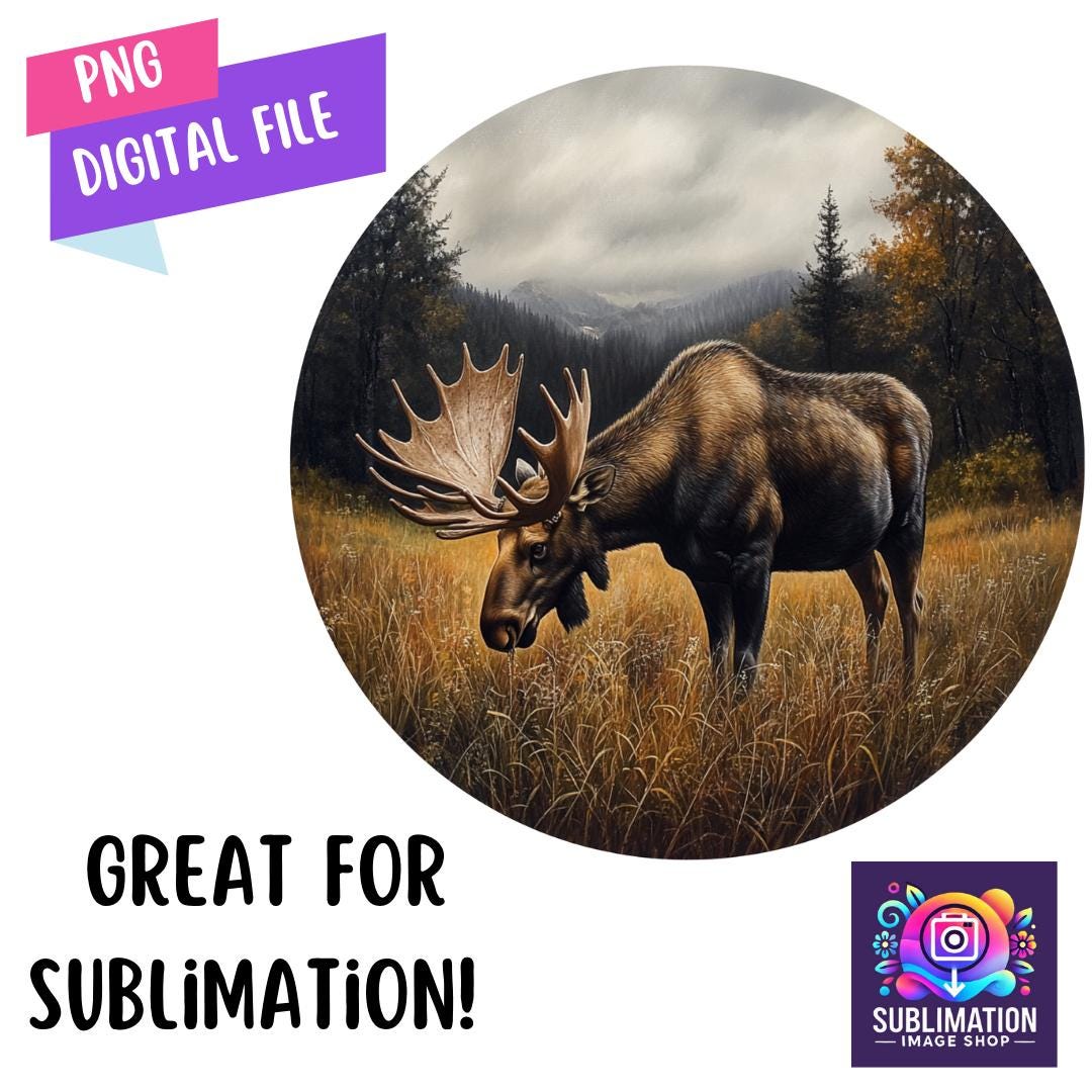 Realistic Moose Sublimation Png, Nature Decor for Cabin Png, Rustic ...