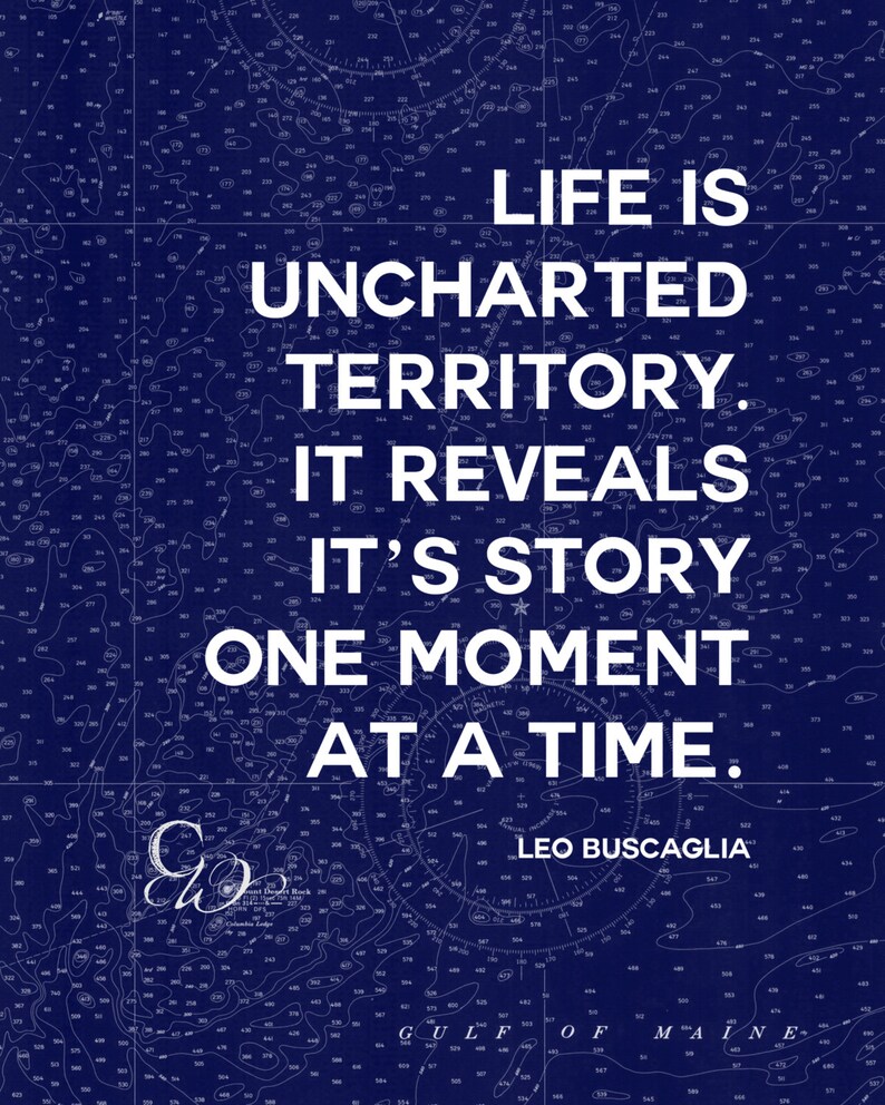 Life is Uncharted Territory Quote Printable Art Motivational ...