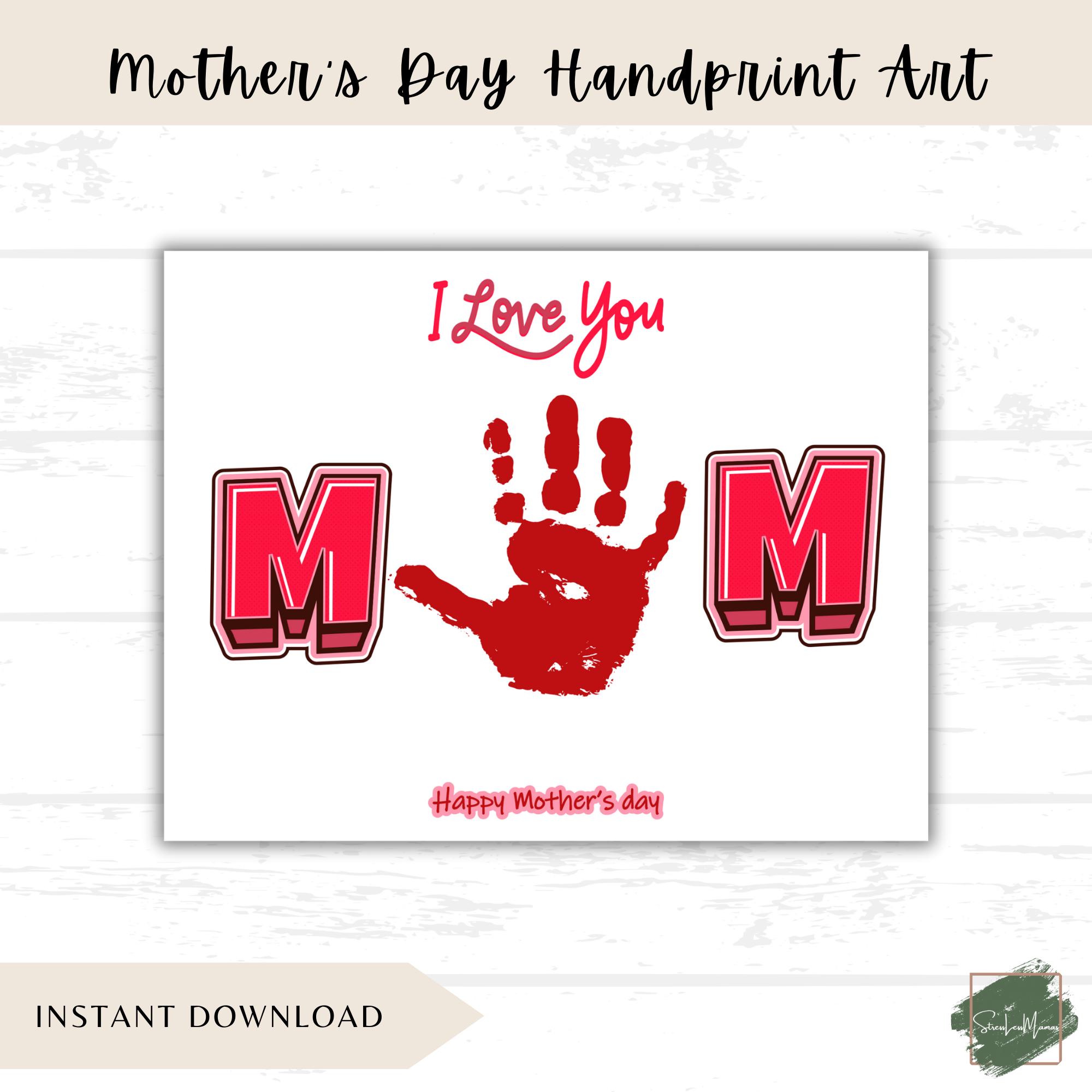 Mother's Day Handprint Craft, Kid's Handprint Art Printable, DIY Mother ...
