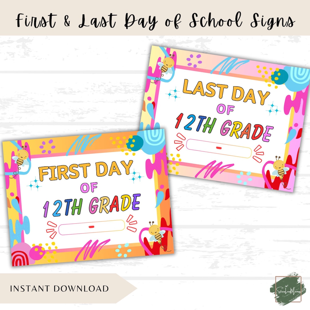 First Day of 12th Grade Sign, Last Day of 12th Grad Sign, Printable ...