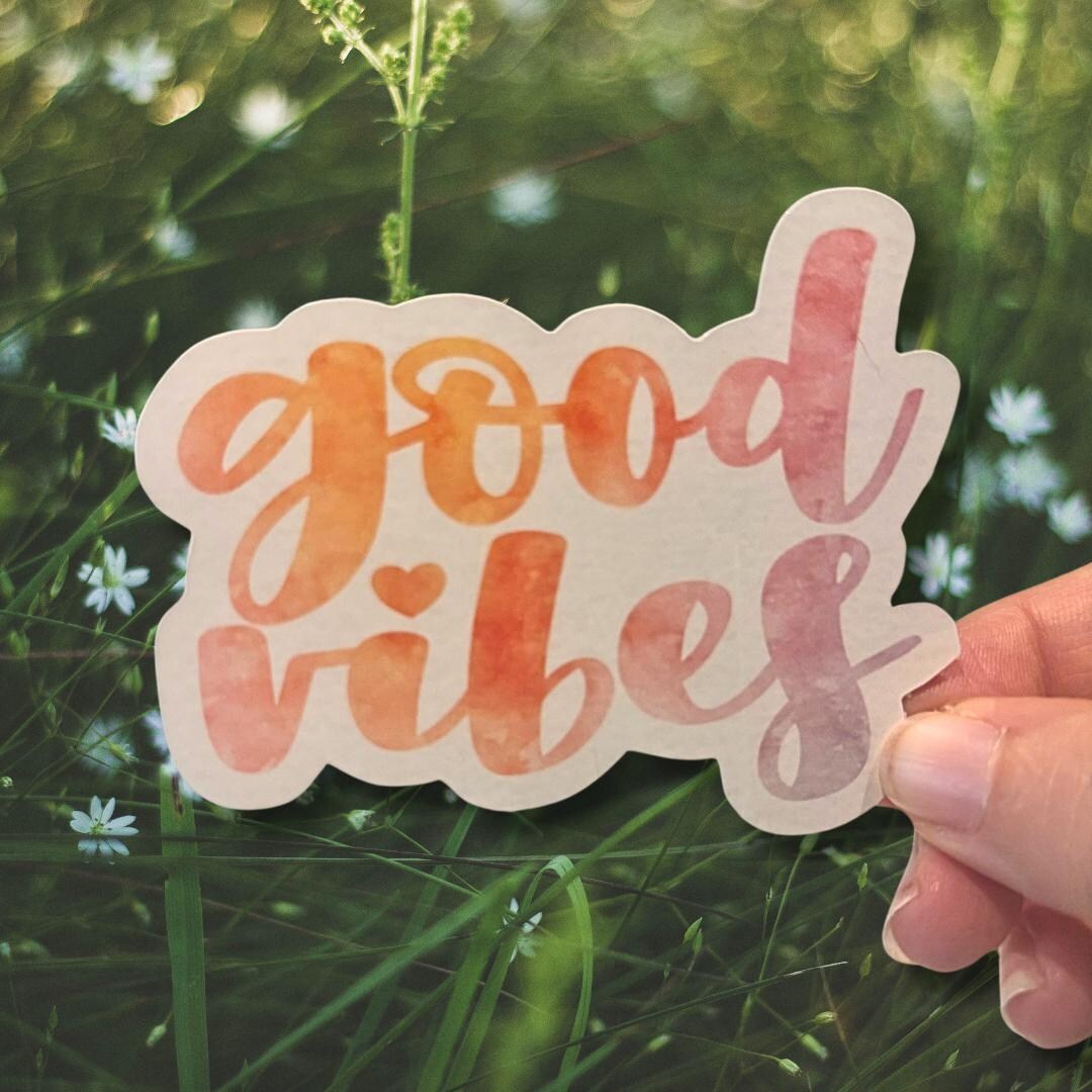 Good Vibes Sticker, Inspirational Sticker, Quote Sticker, Phrase ...