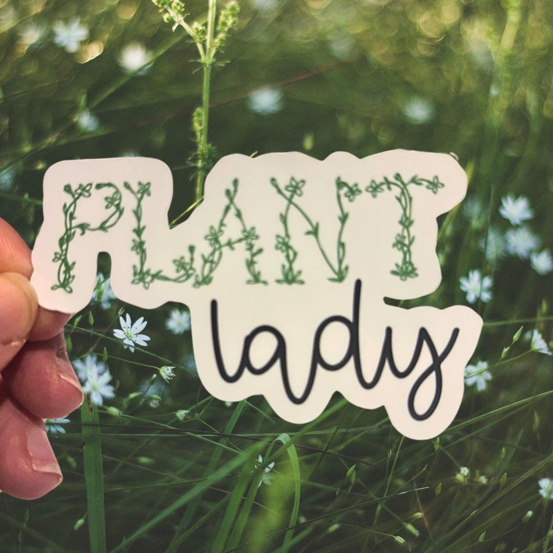 Plant Lady Sticker, Plant Lover Sticker, Plant Sticker, Gardener ...