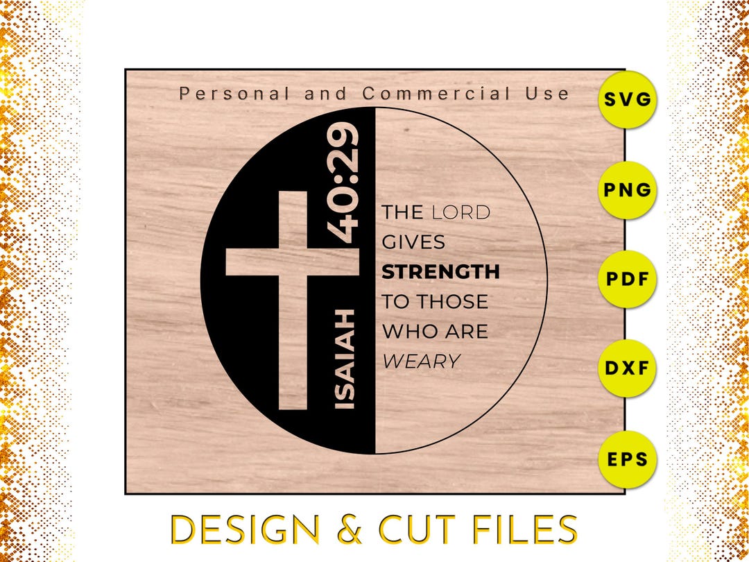 ISAIAH 40:29 the Lord Gives Strength to the Weary, Bible Verse Sign Cut ...