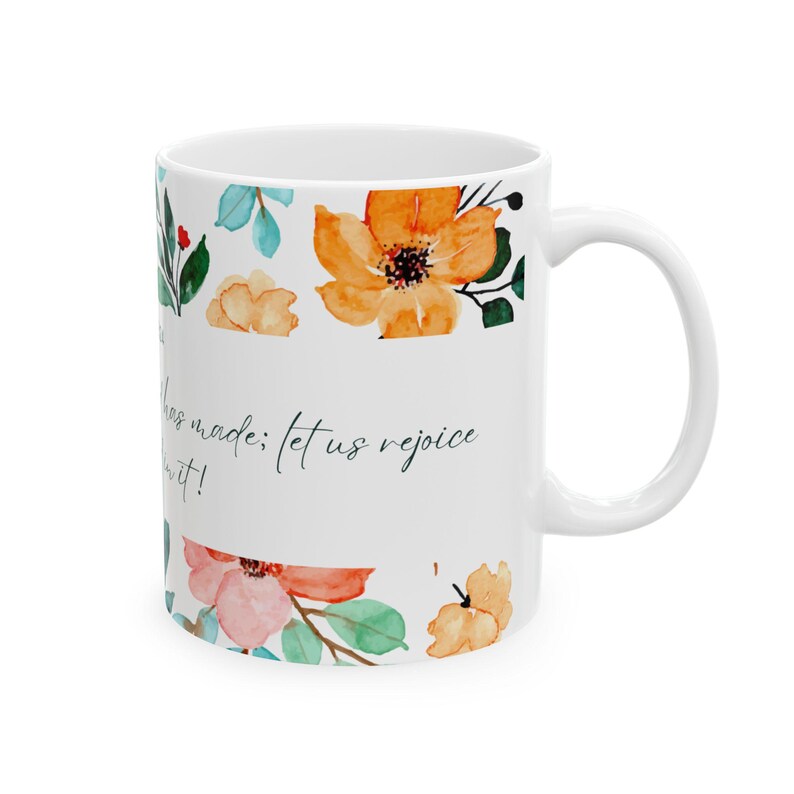 Bible Verse Mug, Psalm 118. 24 This is the Day That the Lord Has Made ...
