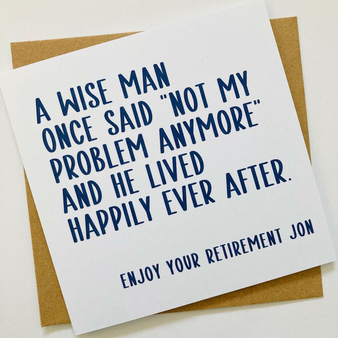 Men's Funny Retirement Card, A Wise Man Retired Congratulations Card ...