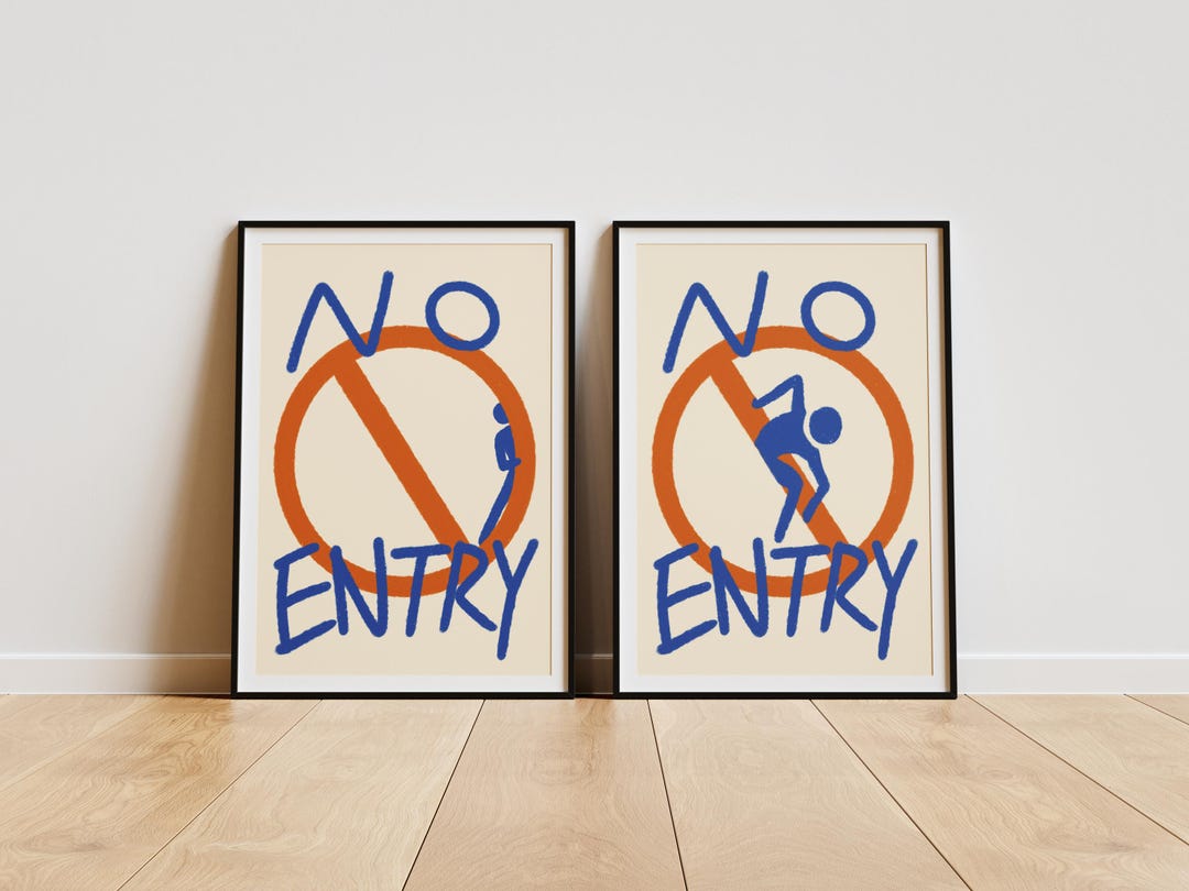 Funny No Entry Poster Printed Wall Art Playful Warning Sign Hand Drawn ...