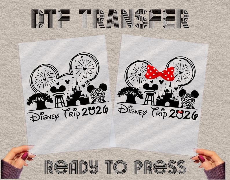 Disney Family Trip 2026 Ready to Press, Disney 2026 DTF Transfer,disney ...