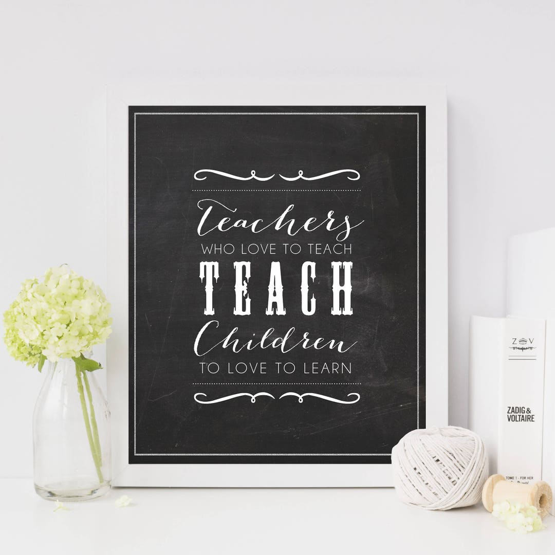 Teachers Who Love to Teach Wall Art Print Teacher Gift - Etsy
