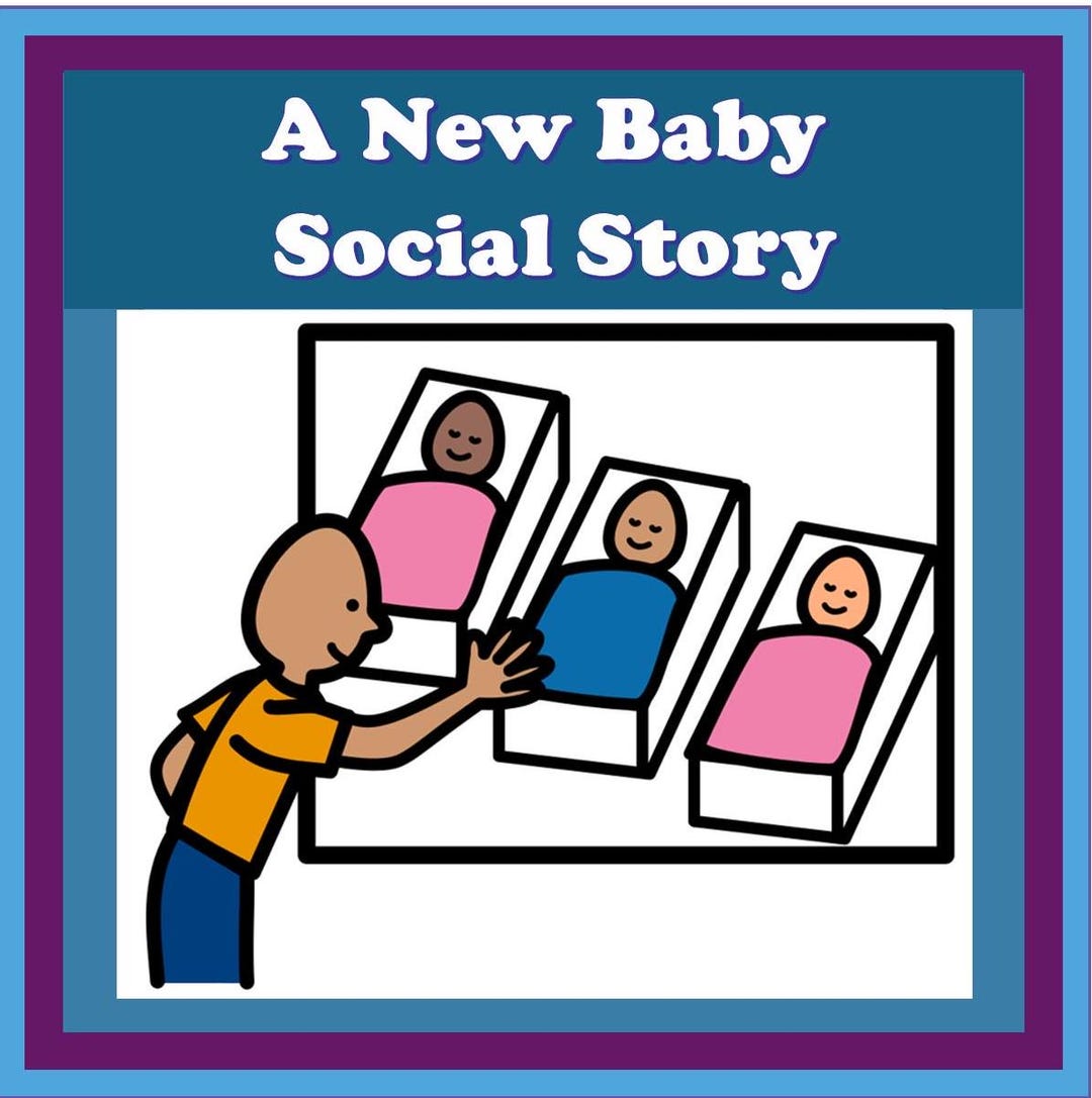 A New Baby Social Story: Preparing Your Child With Autism for a New ...