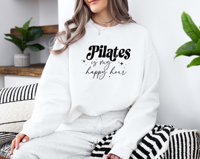 Pilates is My Happy Hour Sweatshirt | Pilates Sweatshirt | Pilates ...