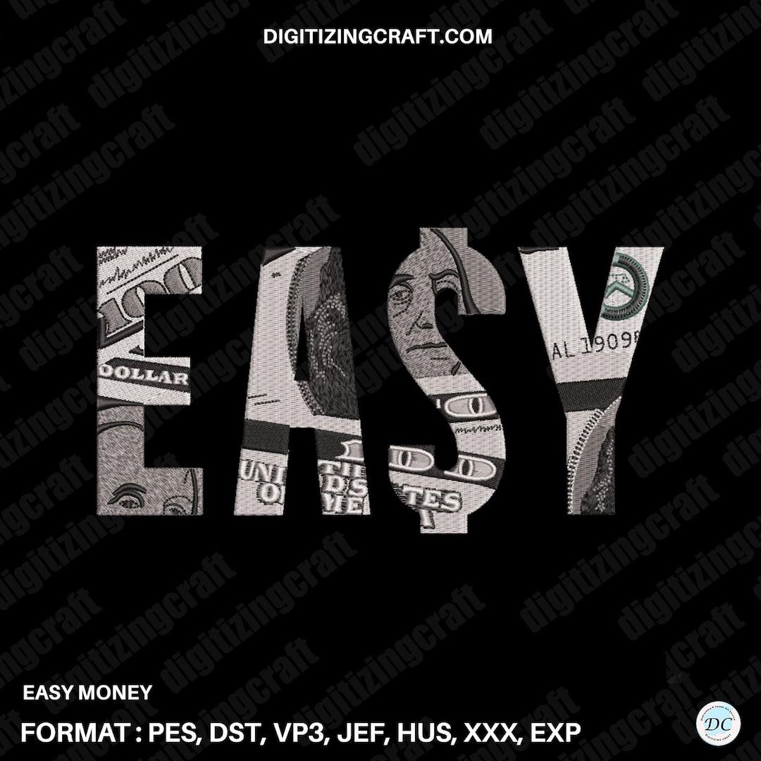 Easy Money Embroidery Design File,millionaire,hustler,grind,cashflow ...