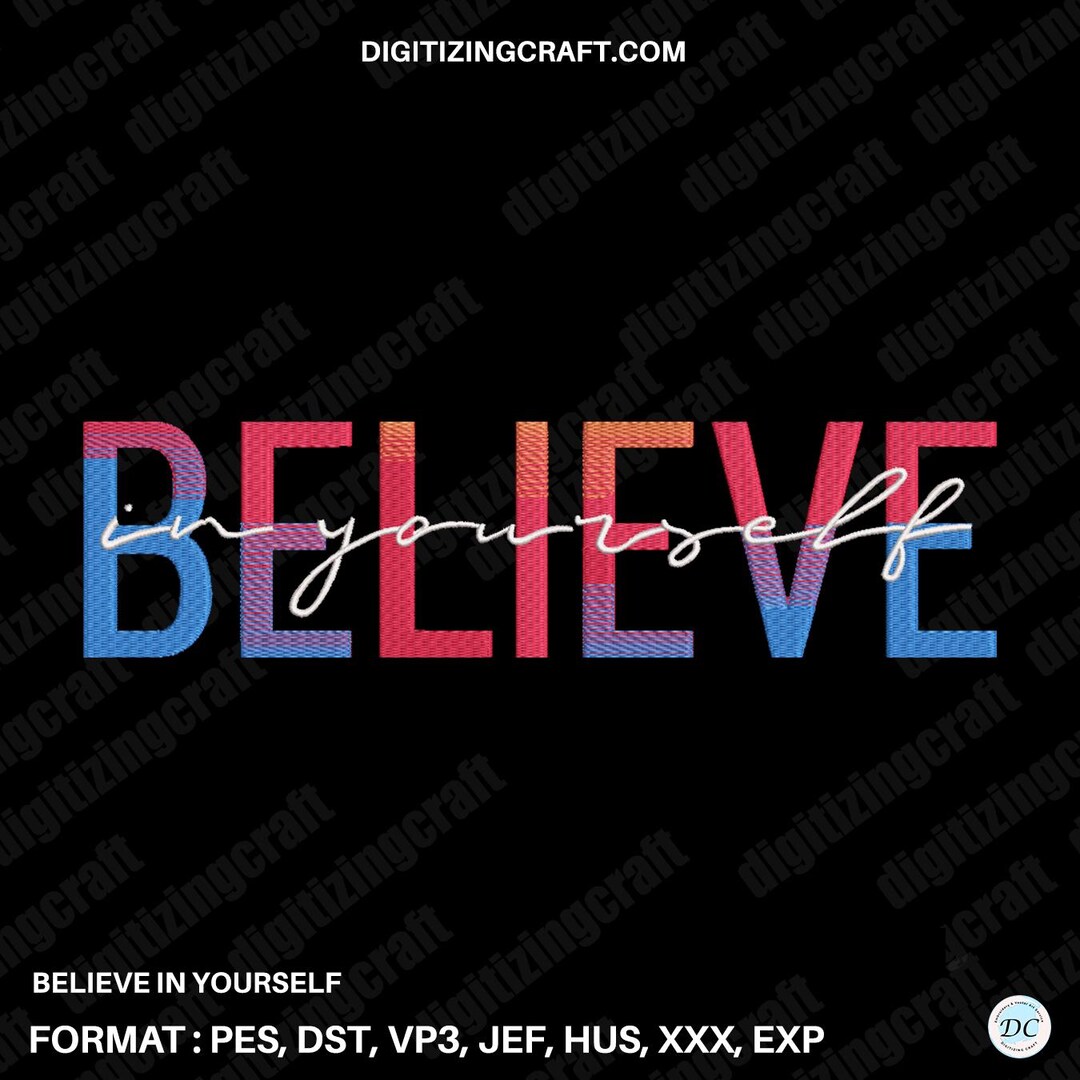 Believe Embroidery Design File,typography Embroidery,believe,gradient ...