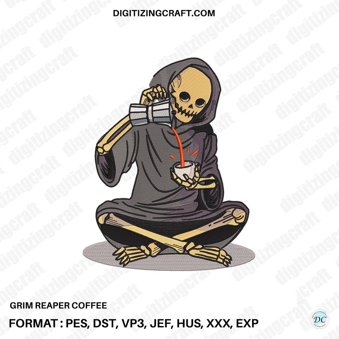 Grim Reaper Coffee Embroidery Design | Skeleton Drinking Coffee Machine ...