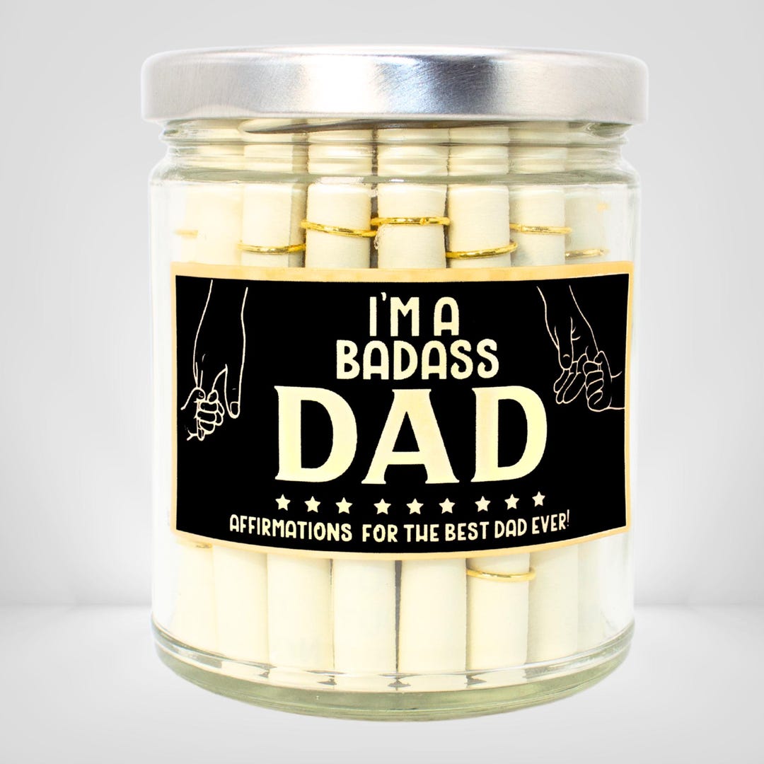 I Am a Badass Dad Affirmation Jar – 70 Sweary, Unfiltered, and ...