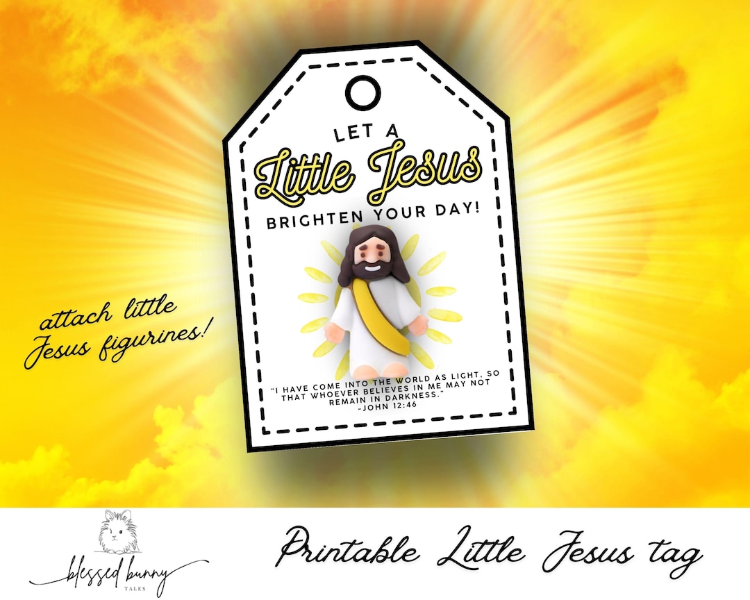 Little Jesus Printable Tags- Jesus Figurine Tags- Bible Verse Tag- Jesus is the Light - Etsy