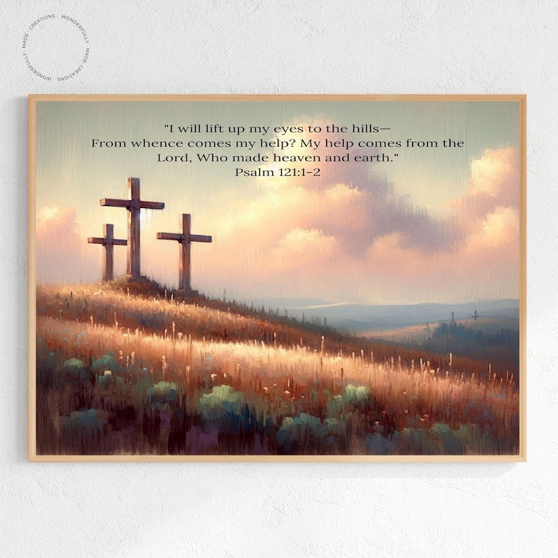 Calvary Crosses Wall Art, Psalm 121 Scripture Decor, Jesus Crucifixion Painting, Christian ...