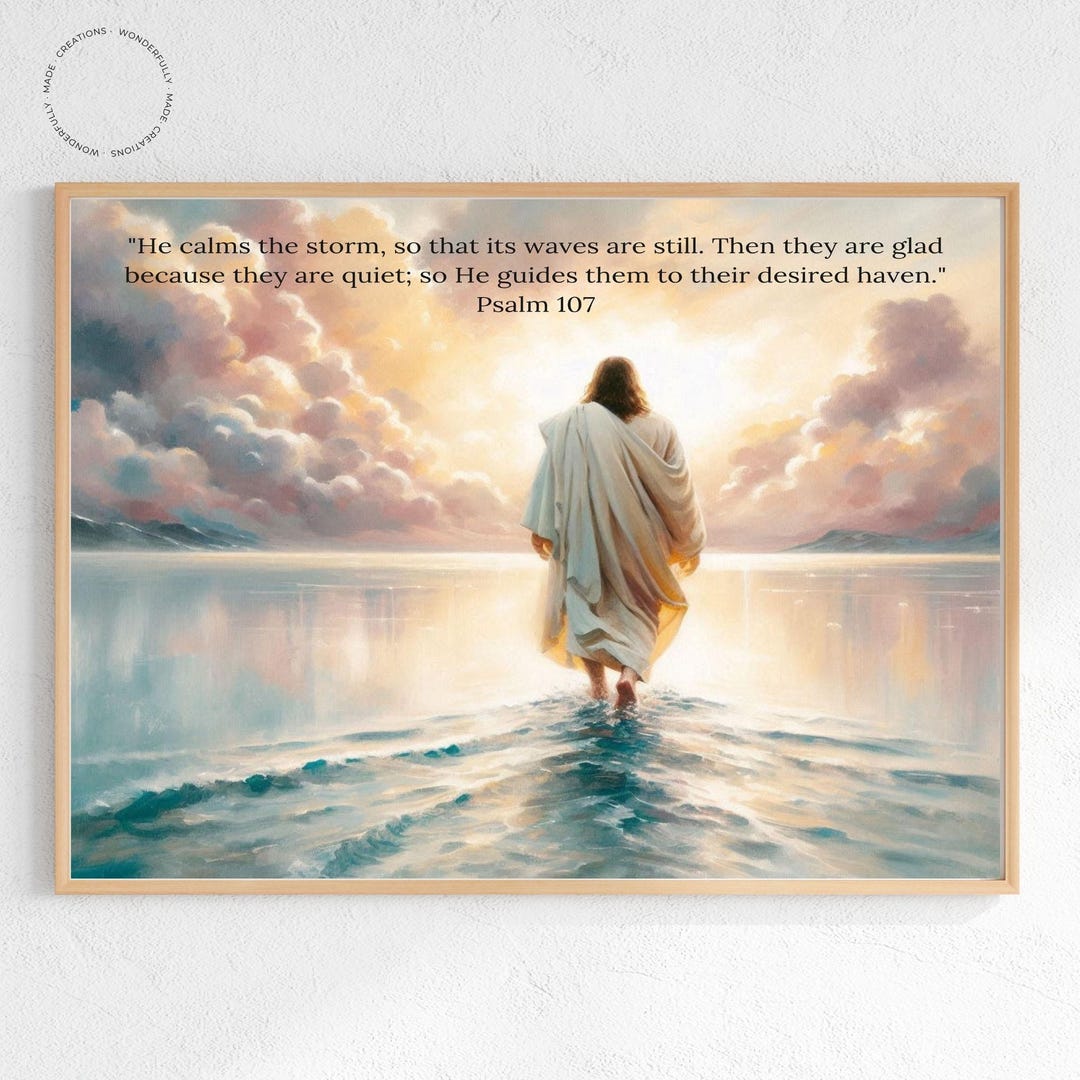 He Calms the Waves, Psalm 107 Scripture Wall Art, Jesus Walking on ...
