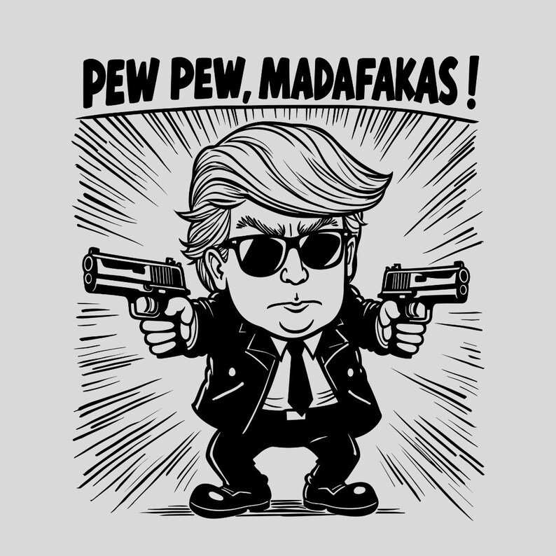 Pew Pew MADAFAKAS PNG Funny Trump Png Funny Sarcastic Png Adult Humor ...