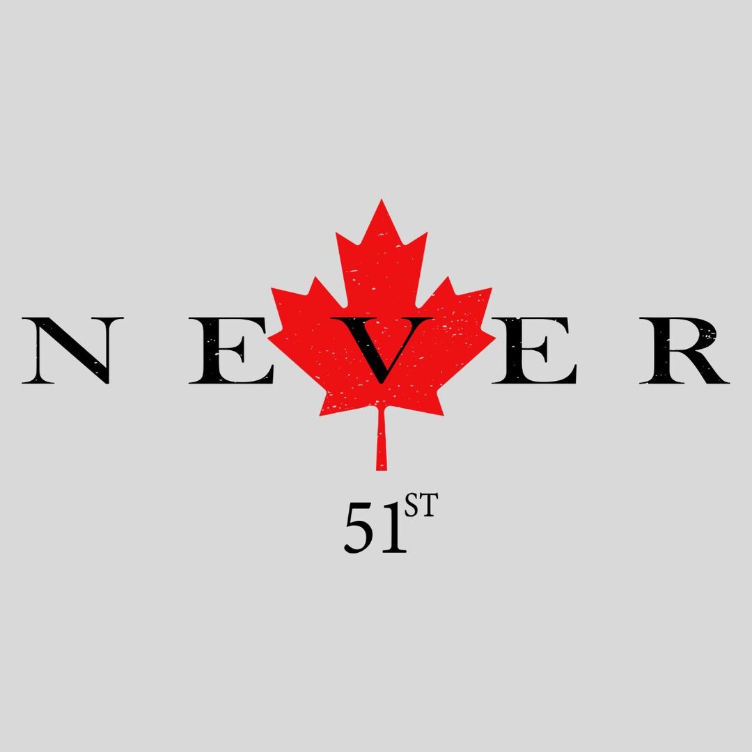 Canada 1st Never 51st Png, Canada is Not for Sale Png, Proud to Be ...
