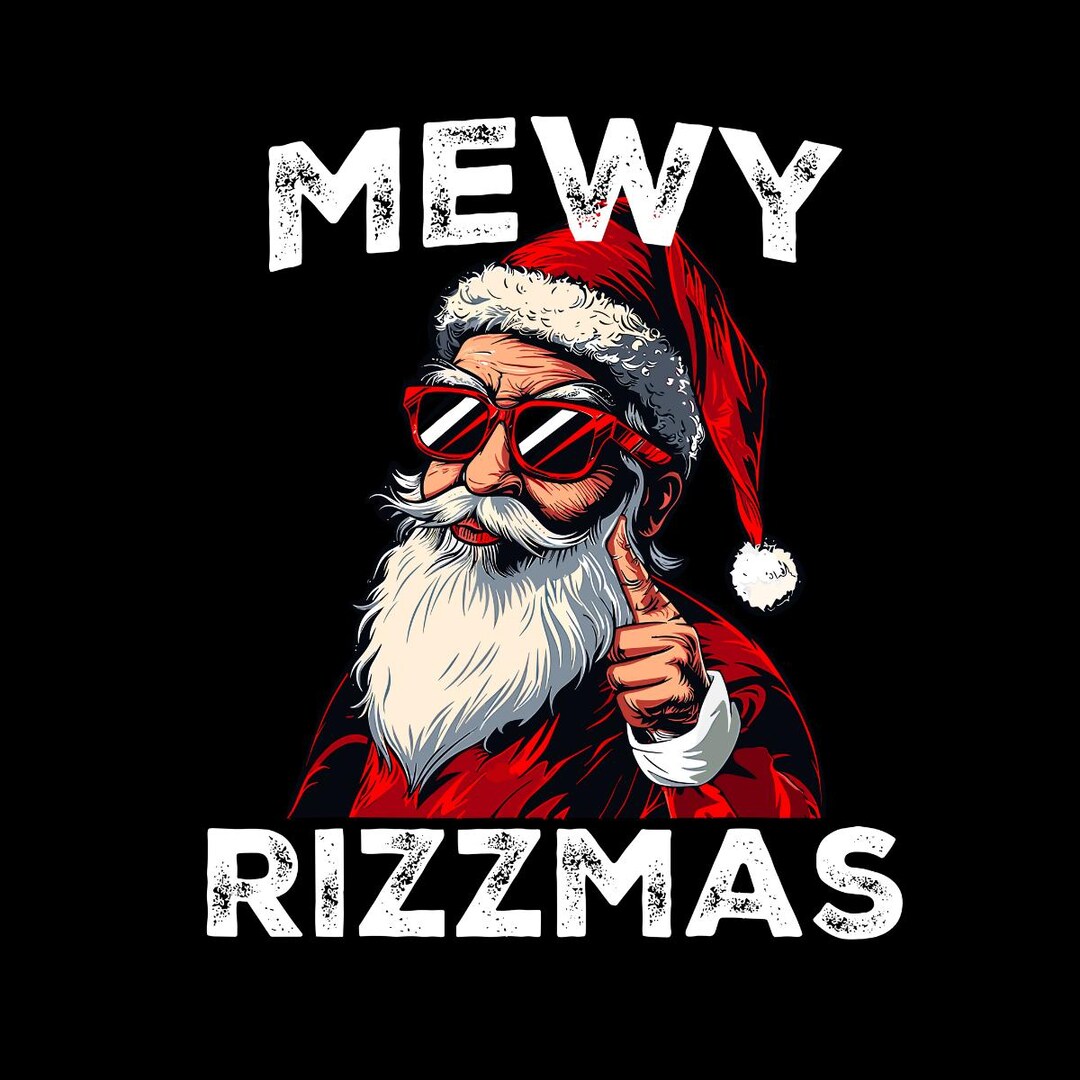 Mewy Rizzmas PNG , Merry Rizzmas Png, Santa Bruh Christmas PNG, Rizz ...