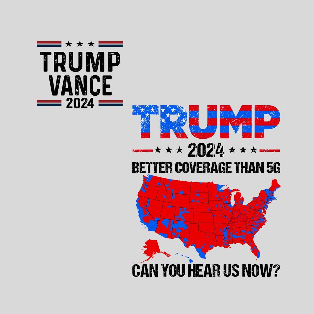 Trump Png, Coverage Can You Hear Us Now, Trump Won, Trump Won Shirt ...