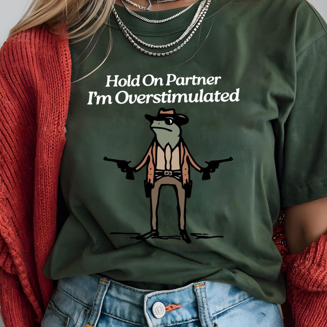 Hold on I'm Overstimulated Shirt Png, Western Frog Png, Meme Shirt ...