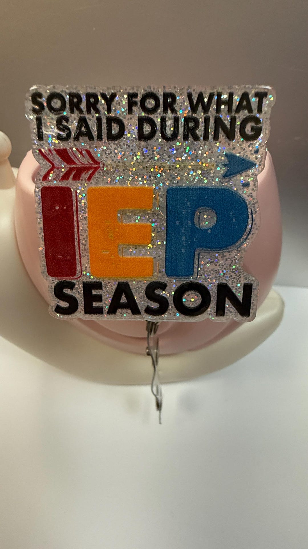 IEP Season Teacher Badge Reel, Funny Badge Reel, ID Holder, Badge Pull ...