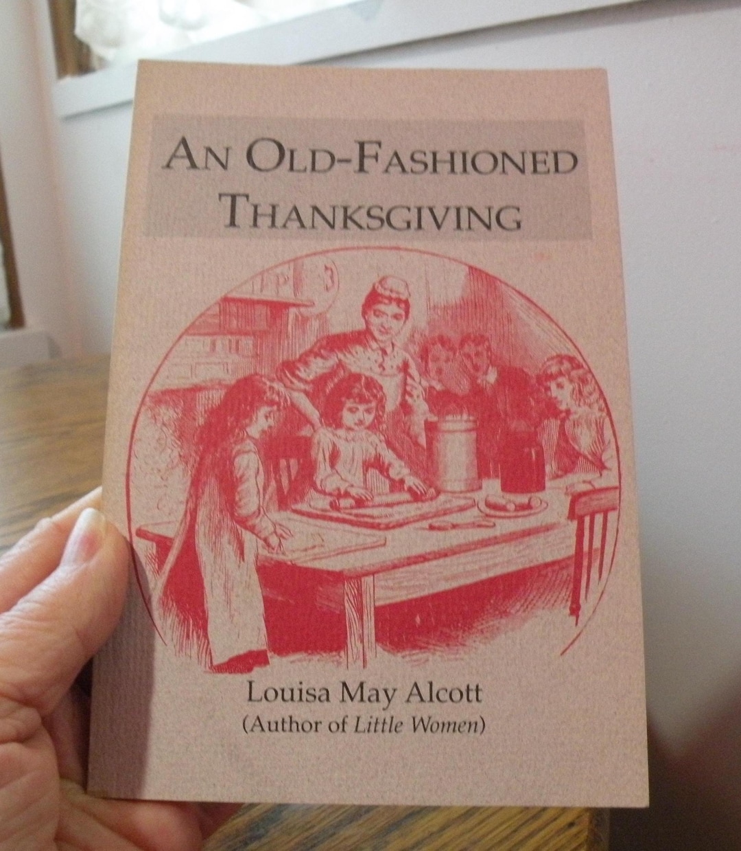 Louisa May Alcott’s ‘an Old-fashions Thanksgiving’ Published by ...