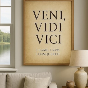 Veni Vidi Vici Latin Quote Poster – I Came I Saw I Conquered ...